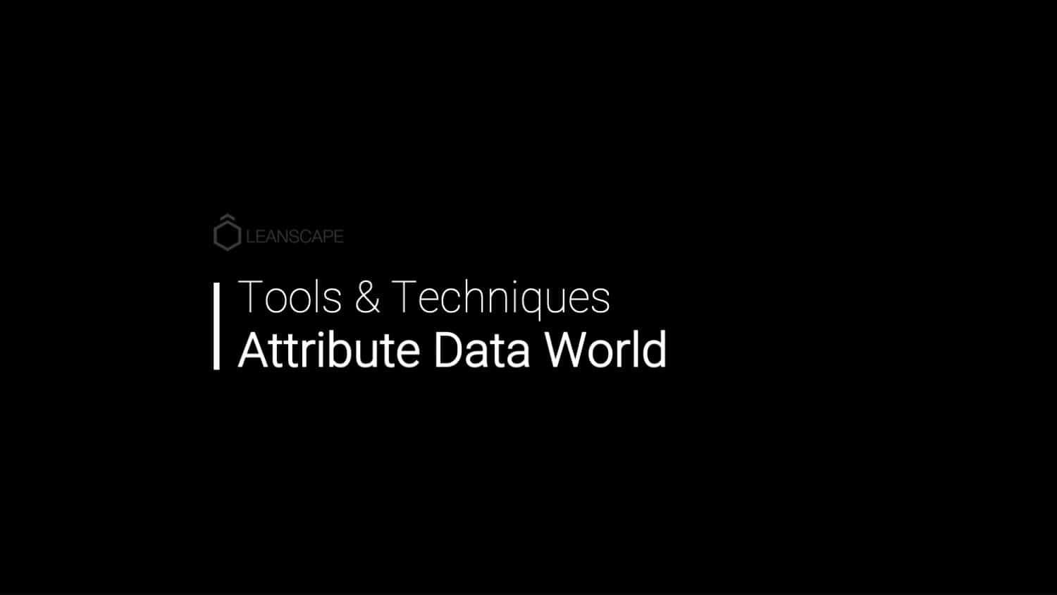 What is Attribute Data? The Attribute Data World Explained. - Lean Scape